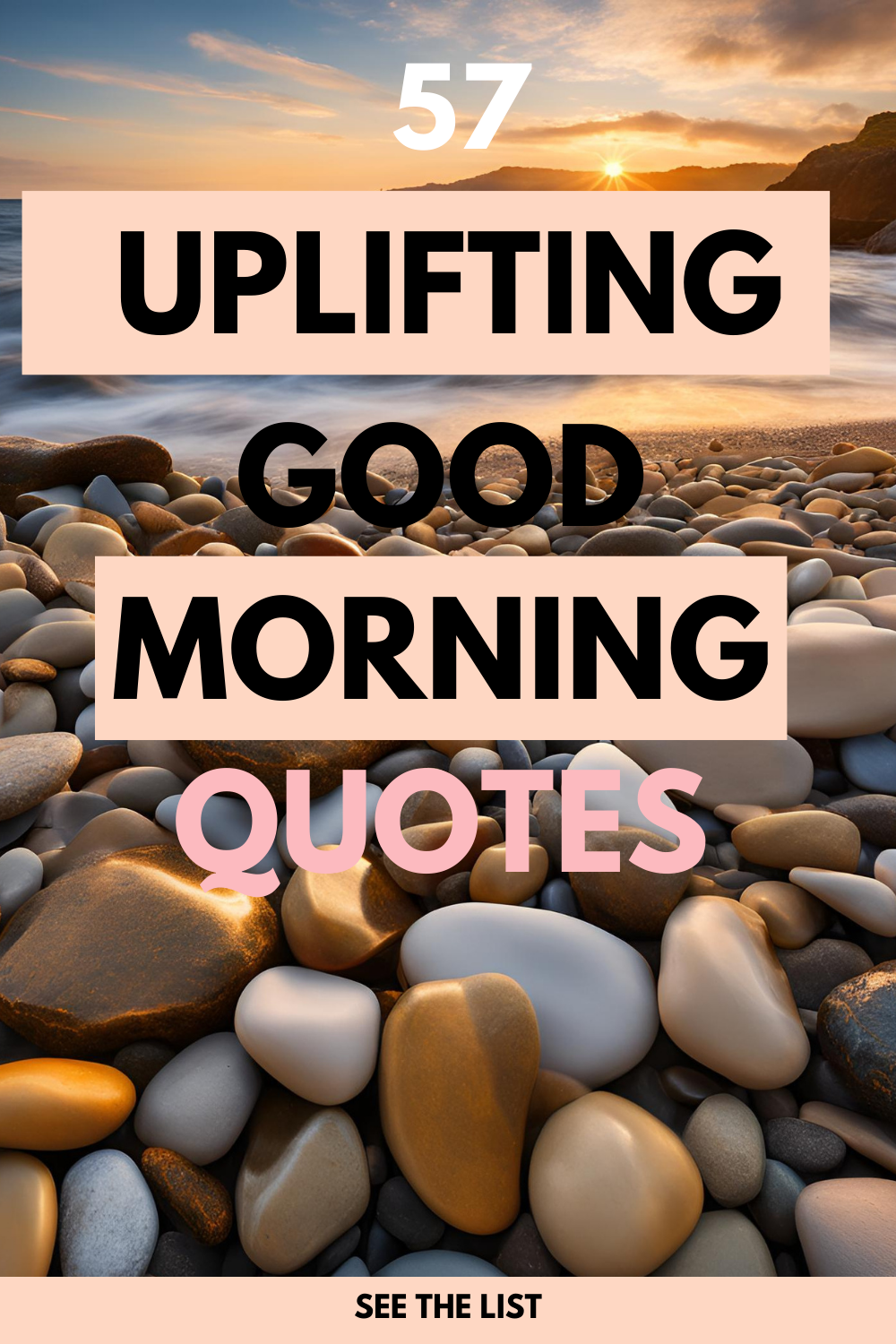 57 Uplifting Good Morning Quotes To Start Your Day Right