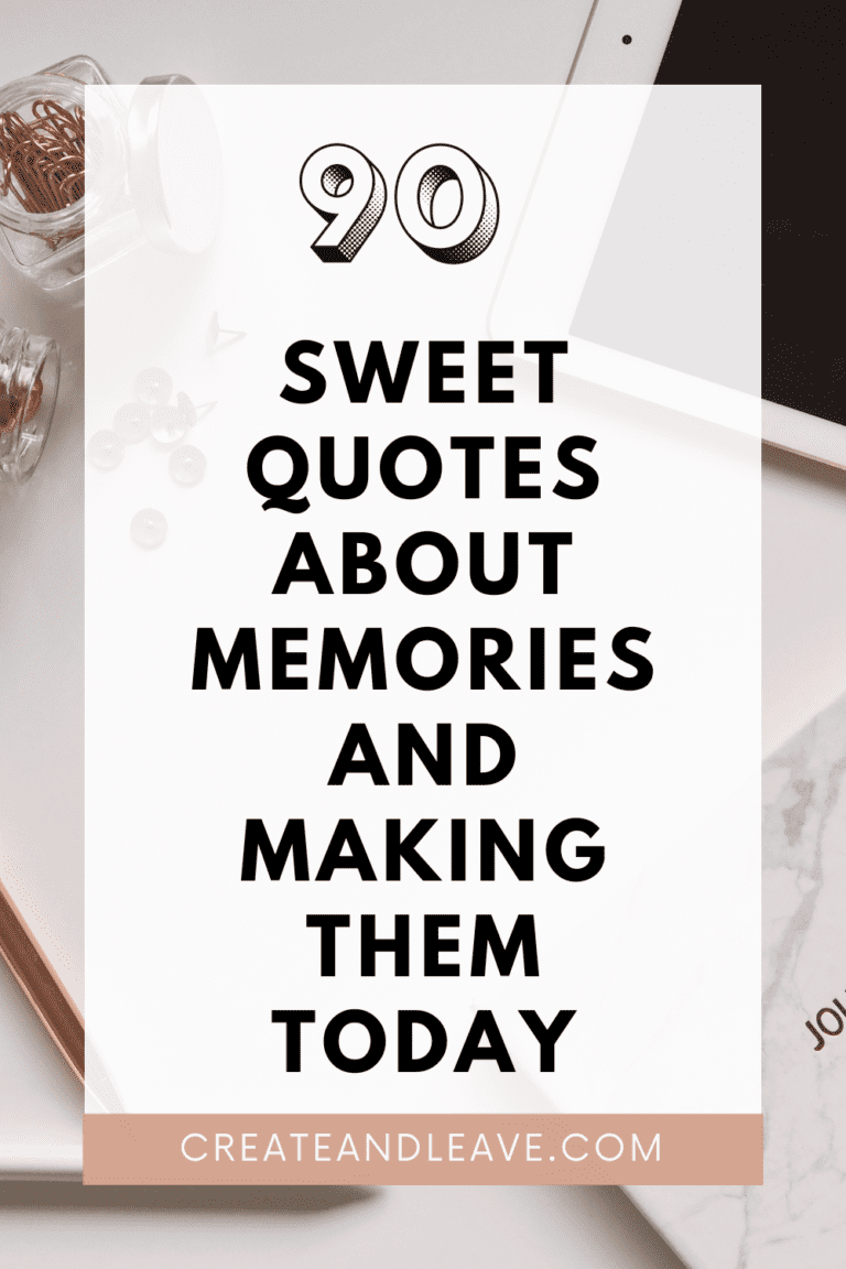 90 Sweet Memory Quotes To Cherish The Moments That Matter